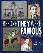 Before They Were Famous: How Seven Artists Got Their Start (Bob Raczka ...