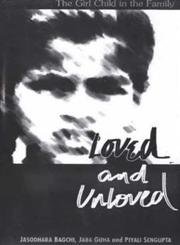 Buy Loved and Unloved: The Girl Child in the Family Book Online at Low ...