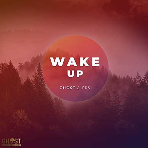 Wake Up de The Ghost & Ers en Amazon Music Unlimited