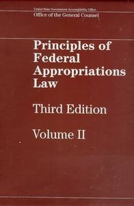 Principles of Federal Appropriations Law, V. 2: U.S. Government ...