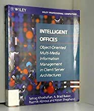 Buy Intelligent Offices: Object–Oriented Multi–Media Information Management in Client/Server ...
