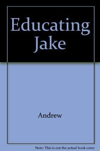 Amazon.co.jp: Educating Jake : Andrew, Vercoe: 洋書