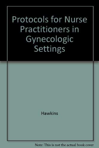 Amazon | Protocols for Nurse Practitioners in Gynecologic Settings ...
