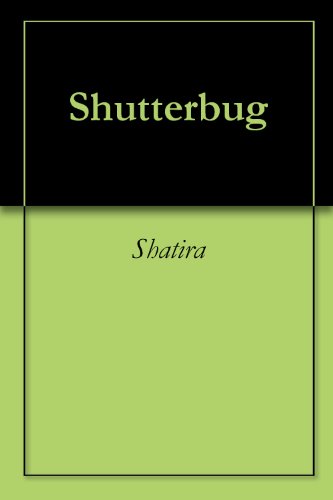 Shutterbug - Kindle edition by Shatira. Literature & Fiction Kindle ...