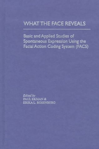 What the Face Reveals: Basic and Applied Studies of Spontaneous ...