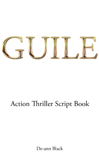 GUILE (Action Thriller Script Book) - Kindle edition by Black, De-ann ...