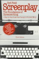 Screenplay: The foundations of screenwriting : Field, Syd: Amazon.com ...