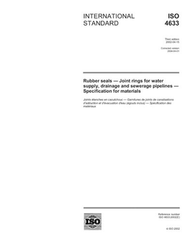 ISO 4633:2002, Rubber seals - Joint rings for water supply, drainage ...