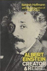 Albert Einstein Creator and Rebel: BANESH HOFFMANN: 9780246106063 ...