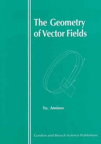 Amazon.com: Geometry of Vector Fields: 9789056992019: Aminov, Yu.: Books