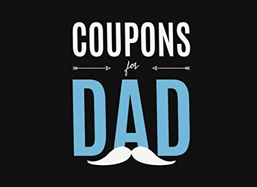 Coupons for Dad: 40 Blank Coupons to Personalize and Show Appreciation ...