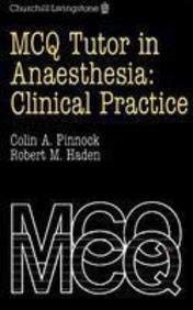 MCQ Tutor in Anaesthesia: Clinical Practice (Revision MCQs): Amazon.co ...
