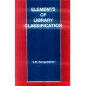 Elements of Library Classification: Amazon.co.uk: Ranganathan, S. R ...