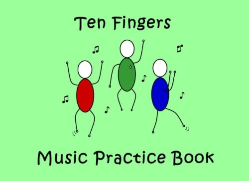 Ten Fingers Music Practice Book: Tulloch, Julia, Watson, Dyhanne ...