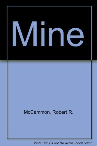 Mine: Robert R. McCammon: 9780586212264: Amazon.com: Books