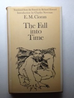 The Fall into Time: CIORAN, E.M.: 9780812901467: Amazon.com: Books