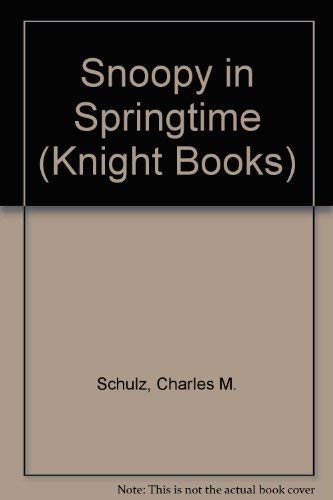 Snoopy in Springtime (Knight Books) : Schulz, Charles M.: Amazon.in: Books