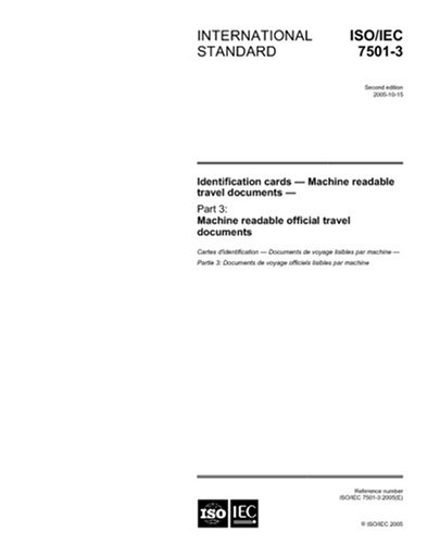 ISO/IEC 7501-3:2005, Identification cards - Machine readable travel ...