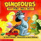 Dinofours: It's Fire Drill Day!: Metzger, Steve, Wilhelm, Hans ...