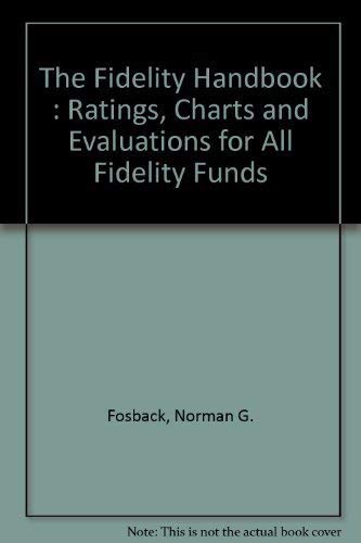 The Fidelity Handbook : Ratings, Charts and Evaluations for All ...