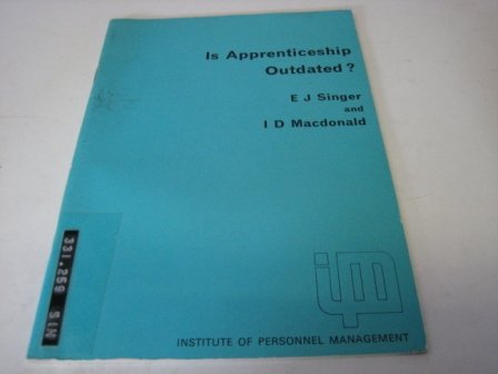Is Apprenticeship Outdated? : Singer, Edwin J., Macdonald, I.D.: Amazon ...