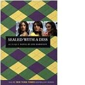 Sealed with a Diss (Clique): Harrison, Lisi: 9781424238088: Amazon.com ...