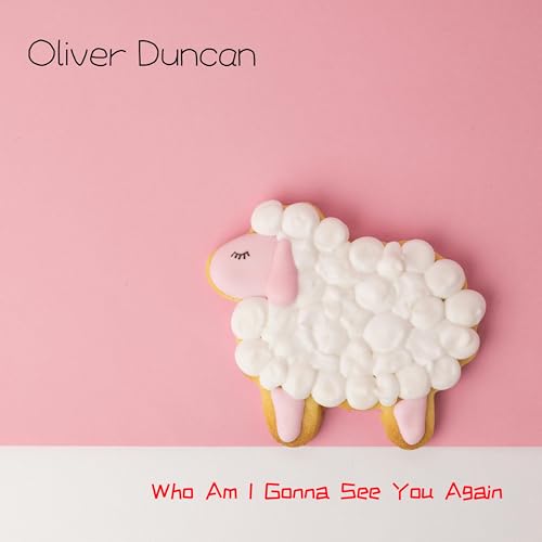 Play Who Am I Gonna See You Again by Oliver Duncan on Amazon Music ...