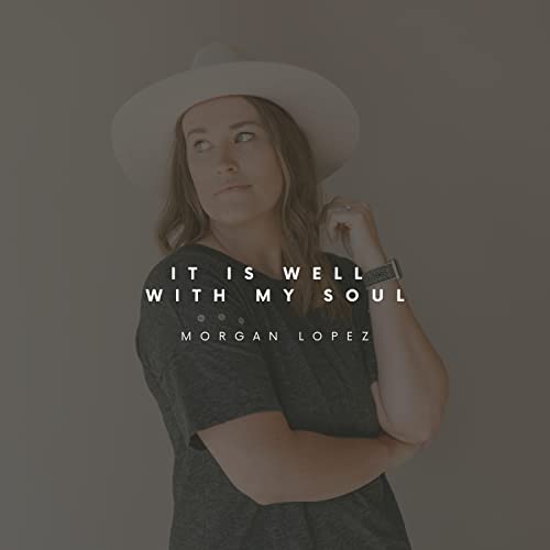 Écouter It Is Well With My Soul par Morgan Lopez sur Amazon Music ...