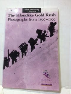 The Klondike Gold Rush Photographs fron 1896-189: Graham Wilson: Amazon ...