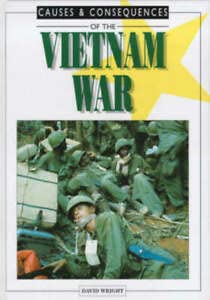The Vietnam War (Causes & Consequences S.): Amazon.co.uk: Wright, David ...