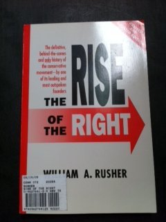 The Rise of the Right : Rusher, William A.: Amazon.in: Books