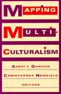 Mapping Multiculturalism (96) by Gordon, Avery F [Paperback (2008 ...