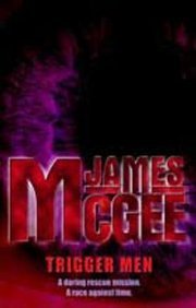 Trigger Men: Amazon.co.uk: McGee, James: 9781842320013: Books