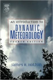 Amazon.co.jp: An Introduction to Dynamic Meteorology, Fourth Edition ...