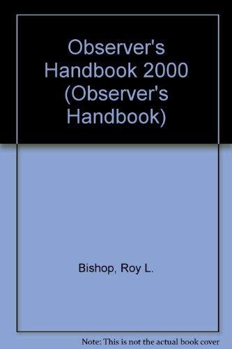 Observer's Handbook 2000 (Observer's Handbook): Roy Editor Bishop ...