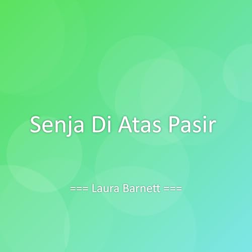 Senja Di Atas Pasir by Laura Barnett on Amazon Music Unlimited