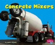 Concrete Mixers (Pebble Plus): Williams, Linda D.: 9780736825948 ...