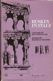 Ruskin in Italy: Letters to his Parents 1845: John Ruskin, Harold I ...