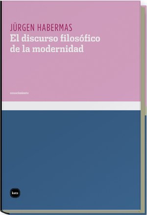 El discurso filosófico de la modernidad: 9788496859296: Books - Amazon.ca