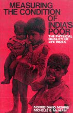 Buy Measuring the Condition of India's Poor: The Physical Quality of ...
