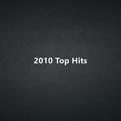 Play 2010 Top Hits by VARIOUS ARTISTS on Amazon Music
