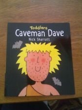 Caveman Dave: Amazon.co.uk: Sharratt Nick: 9780744535181: Books