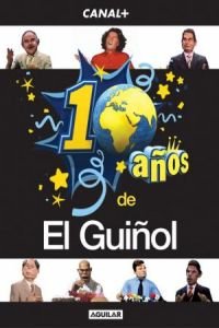 DIEZ ANOS DE GUINOL + 2 DVD (Spanish Edition): Prisa Tv, S. A ...
