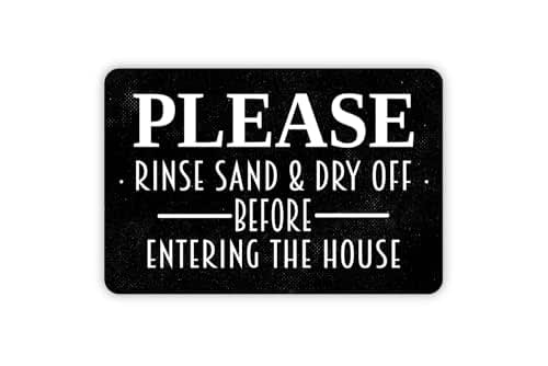 Amazon.com: Please Rinse Sand And Dry Off Before Entering The House ...