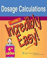 Dosage Calculations Made Incredibly Easy, 4TH EDITION: Lipincot: Amazon ...