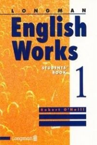 Longman English Works: Student's Book Level 1 (LEW): Robert O'Neill ...