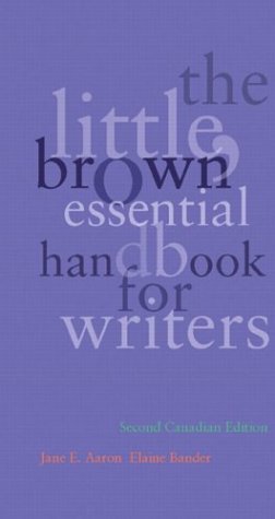 Little, Brown Essential Handbook for Writers, Second Canadian Edition ...