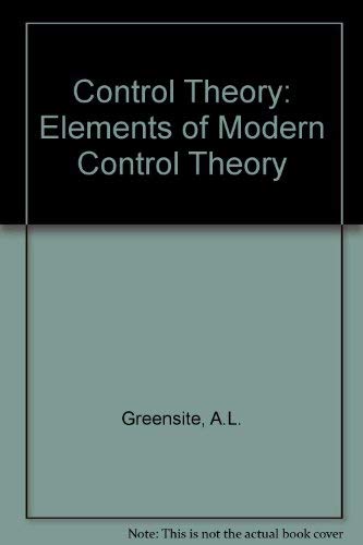 Control Theory: Elements of Modern Control Theory v. 1 : Greensite, A.L ...