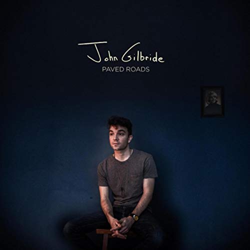 Amazon.com: Paved Roads : John Gilbride: Digital Music