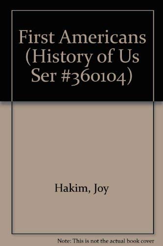 The First Americans A History of US Book One: Joy Hakim: 9780669360103 ...